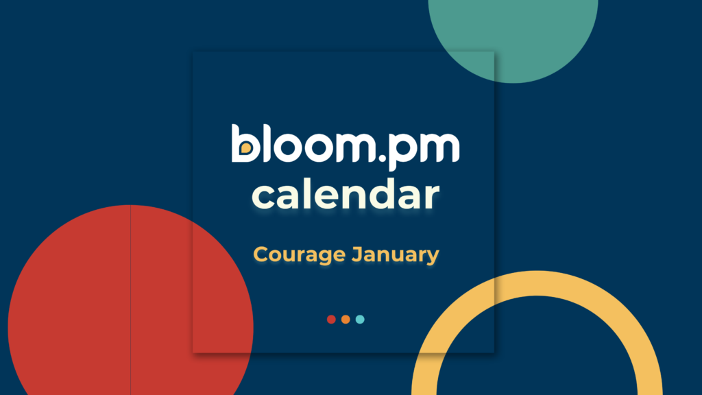 Monthly Calendar | Courage January - Bloom