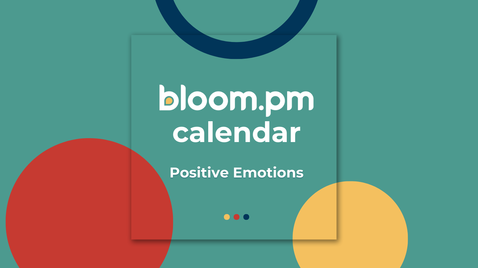 Monthly Calendar | Positive Emotions April - Bloom