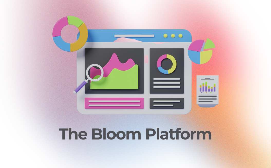The Bloom Platform - Bloom
