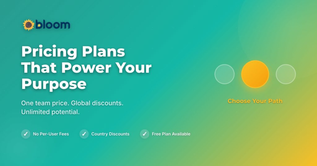 Pricing Plans - Bloom Platform | Team-Based Pricing for Social Enterprises - Bloom